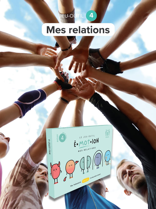 Jeu-outil É•mot•ion - Mes relations | Éditions Émotion